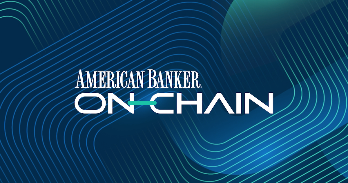 American Banker ON-CHAIN | Executive Summit